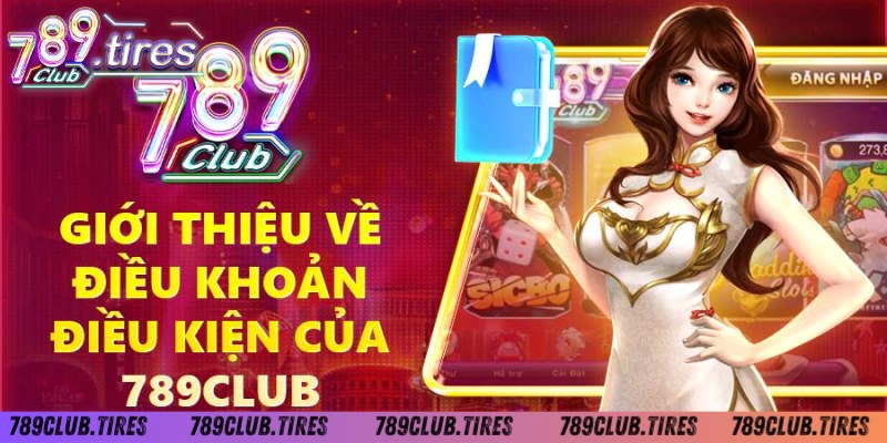 Tìm Hiểu Điều Kiện Tham Gia 789Club Đang Áp Dụng
